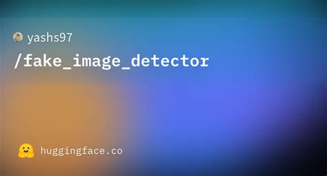 Yashs97 Fake Image Detector Hugging Face