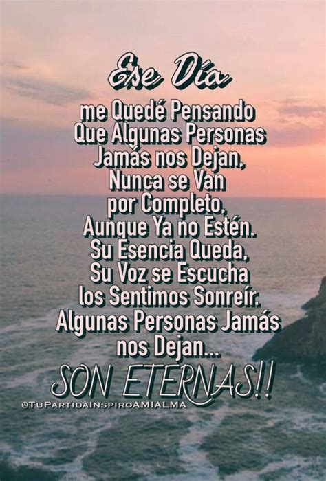 Ese Día Me Quedé Pensando Que Algunas Personas Jamás Nos Dejan Nunca