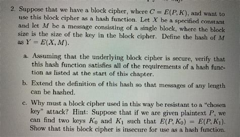 2 Suppose That We Have A Block Cipher Where C