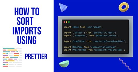 🎨 Sort Imports Using Prettier In A Javascript Project Inside Vs Code