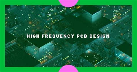 What Is High Frequency Pcb Everything You Need To Know Compileiot