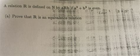Solved A Relation R ﻿is Defined On N ﻿by Arb If A2b2 ﻿is