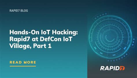 Hands On IoT Hacking Rapid At DefCon IoT Village Part Rapid Blog
