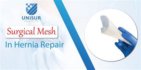 Surgical Mesh In Hernia Repair Suture Manufacturer In India