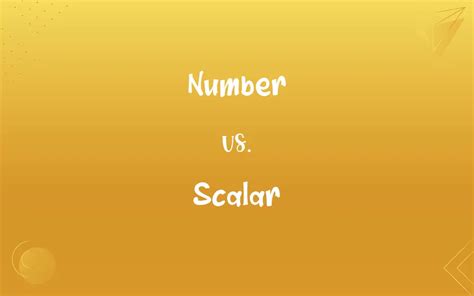 Number Vs Scalar Whats The Difference