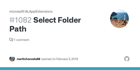Select Folder Path · Issue 1082 · Microsoft Alappextensions · Github