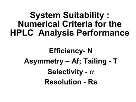 System Suitability Numerical Criteria For The HPLC Analysis
