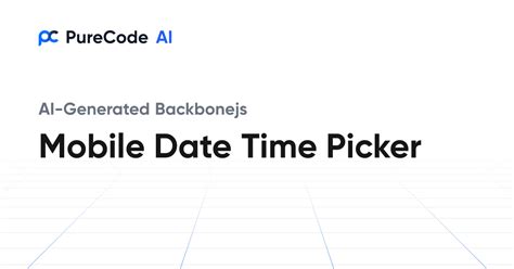 Create Clean Backbonejs Mobile Date Time Picker Via Ai