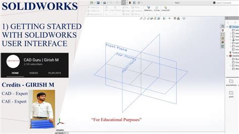 1 1 Getting Started With Solidworks User Interface Introduction To Solidworks User Interface