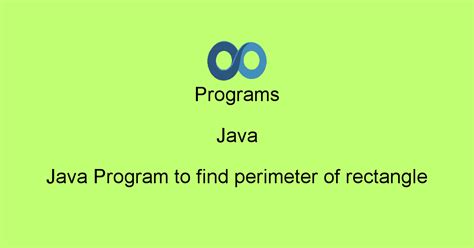 Oodlescoop Java Programs Java Program To Find Perimeter Of Rectangle