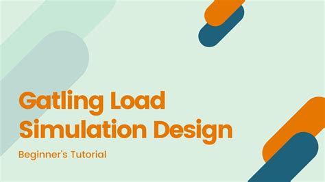 Gatling Load Simulation Design Beginners Tutorial Youtube