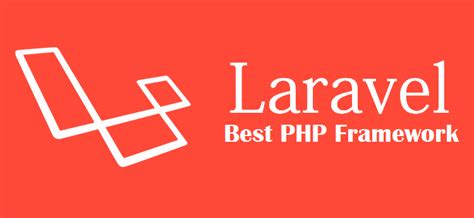 Top 5 Php Framework Tốt Nhất Hiện Nay Đánh Giá Php Framework