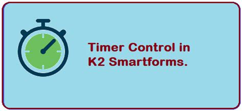 Implement A Countdown Timer In K2 Smartforms Vjayk2guy On Tumblr