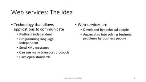 web services implementing a serviceoriented architecture using soap