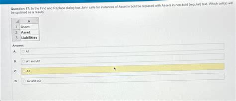 Solved Question 17 In The Find And Replace Dialog Box John