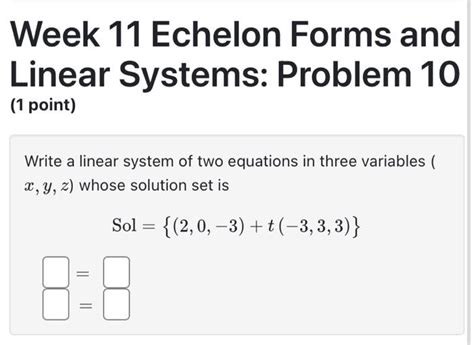 solved week 11 echelon forms ano linear systems problem 10