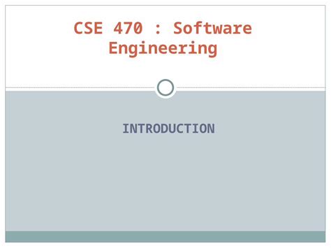 Ppt Introduction Cse 470 Software Engineering Goals Of Software Engineering To Produce