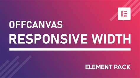 How To Use Responsive Width In Offcanvas Widget By Element Pack Youtube
