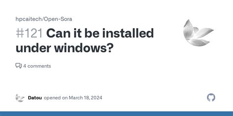 can it be installed under windows · issue 121 · hpcaitech open sora