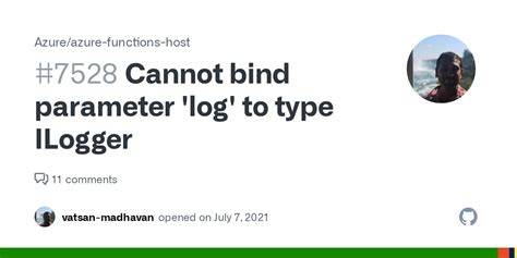 Cannot Bind Parameter Log To Type Ilogger · Issue 7528 · Azureazure
