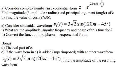 Solved Consider Complex Number In Exponential Form Z Chegg