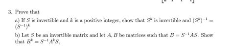 solved 3 prove that a if s is invertible and k is a