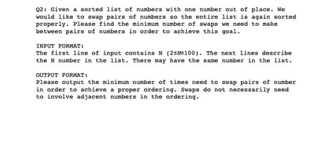 Solved Q2 Given A Sorted List Of Numbers With One Number