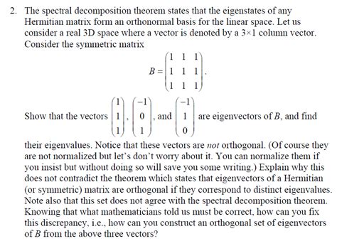 Solved 2 The Spectral Decomposition Theorem States That The
