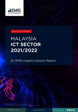 Malaysia ICT Sector Report 2021 2022 Industry Report EMIS Insights