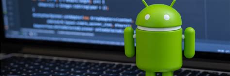 Top 6 Android App Development Fundamentals For Those Who Start