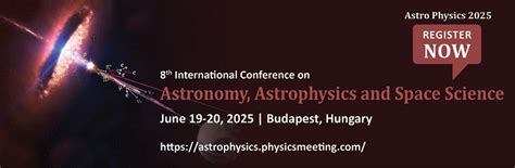 Astro Physics 2025 Conference Astro Physics 2025 Astro Physics 2025