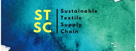 Stsc Sustainable Textile Supply Chain Linkedin