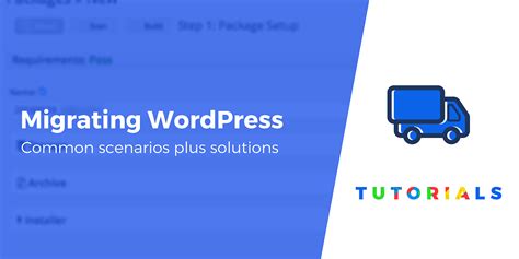 How To Migrate WordPress 3 Common Scenarios With Tutorials