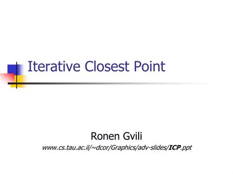 Ppt Iterative Closest Point Powerpoint Presentation Free Download