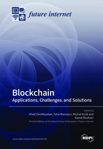 Blockchain Applications Challenges And Solutions Mdpi Books