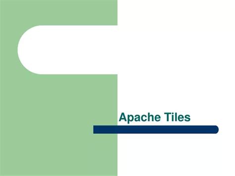 Ppt Apache Tiles Powerpoint Presentation Free Download Id5105630