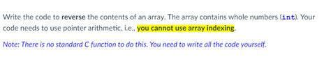 Solved Write The Code To Reverse The Contents Of An Array Chegg Com