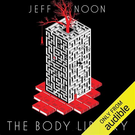 The Body Library Audible Audio Edition Jeff Noon Toby