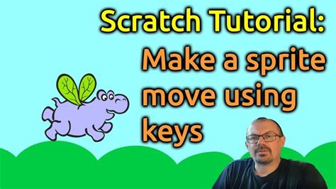 Scratch Tutorial Make A Sprite Move Using Keys Sprite Scratch Tutorial