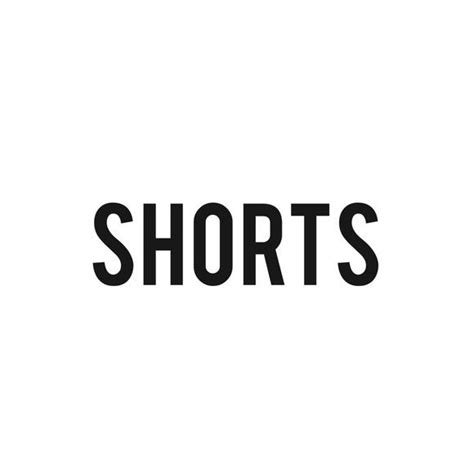 Shorts