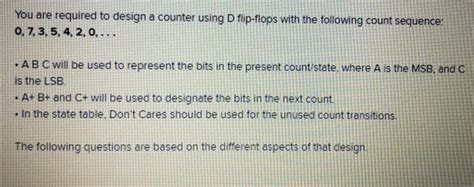 Solved You Are Required To Design A Counter Using D