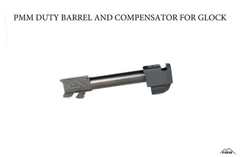 PMM Barrel And Compensator Combos For Glock Parker Mountain Machine