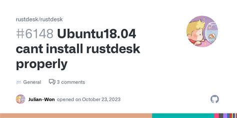 Ubuntu18 04 Cant Install Rustdesk Properly · Rustdesk Rustdesk · Discussion 6148 · Github