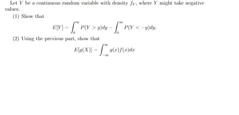 Solved Let Y Be A Continuous Random Variable With Density