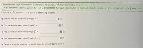 Solved You Have To Use Maple Syntax To Enter Exact Answers