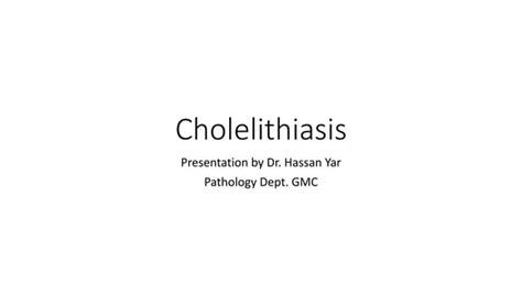 Cholelithiasis Pptx