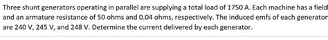 Solved Two V Dc Generators Are Operating In Parallel And Chegg