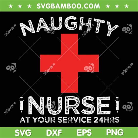 Naughty Nurse At Your Service Hours Svg Png