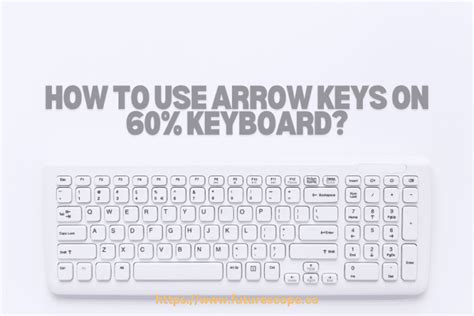 How To Use Arrow Keys On Keyboard Master The Technique