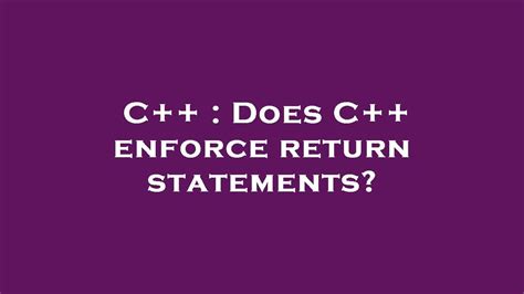 C Does C Enforce Return Statements Youtube